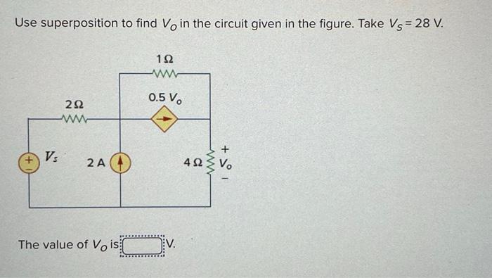 Solved Use superposition to find VO in the circuit given in | Chegg.com