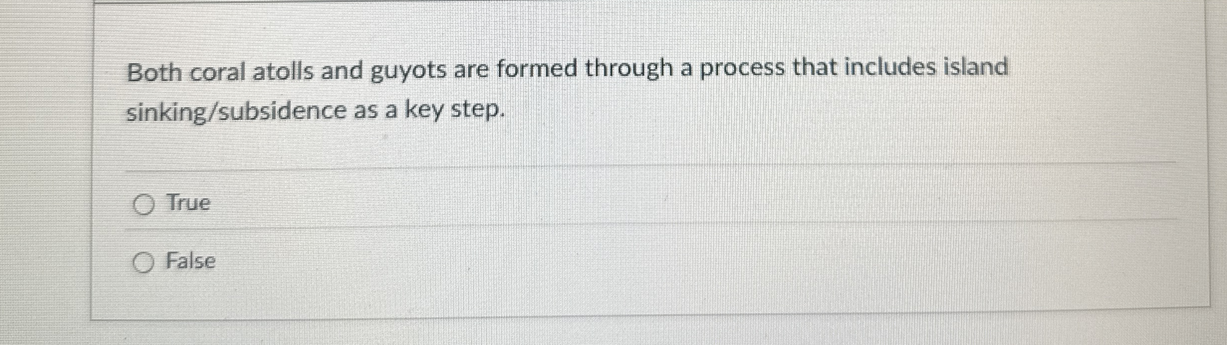 Solved Both coral atolls and guyots are formed through a | Chegg.com