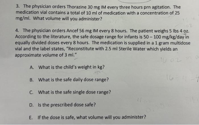 Solved 3. The physician orders Thorazine 30mg IM every three | Chegg.com