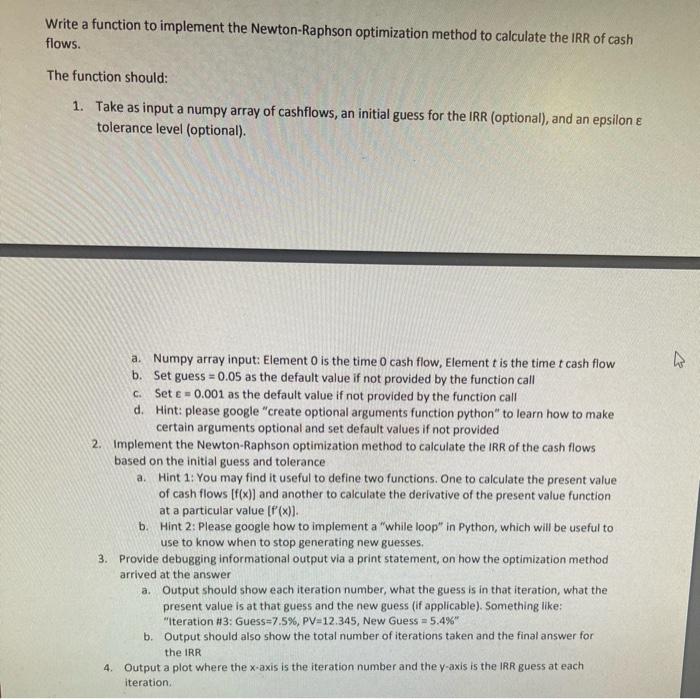 Solved Write a function to implement the Newton-Raphson | Chegg.com