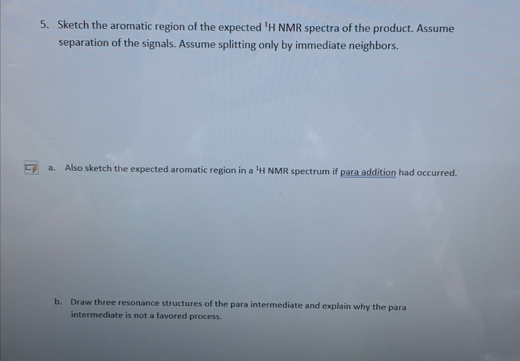 Solved Sketch the aromatic region of the expected ?1H ﻿NMR | Chegg.com