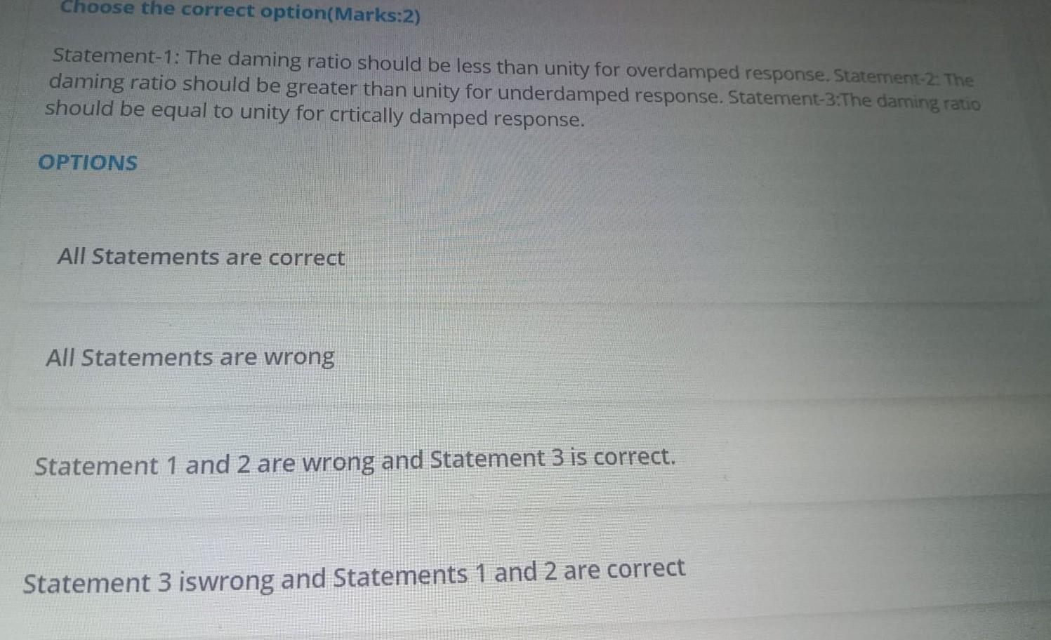 Solved Statement-1: The daming ratio should be less than | Chegg.com