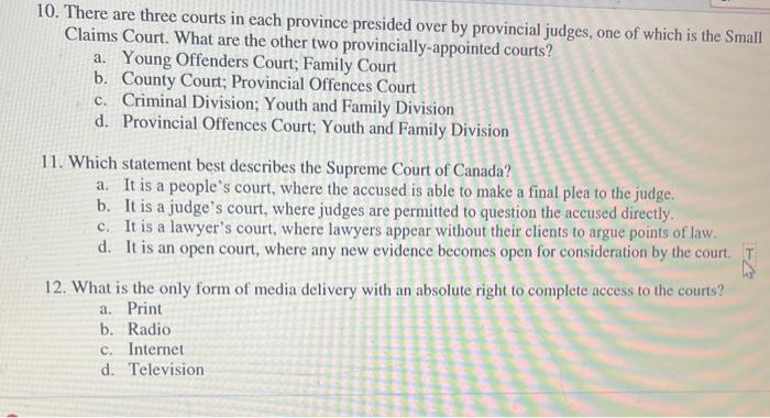 10. There are three courts in each province presided | Chegg.com