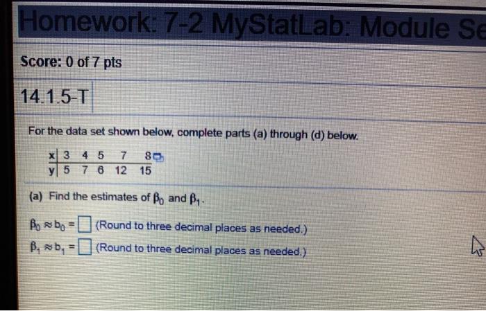 Solved Homework: 7-2 MyStatLab: Module Se Score: 0 of 7 pts | Chegg.com
