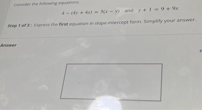 Solved Consider the following equations. 4−(4y+4x)=5(x−y) | Chegg.com
