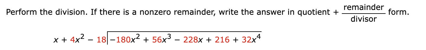 Solved Perform the division. If there is a nonzero | Chegg.com