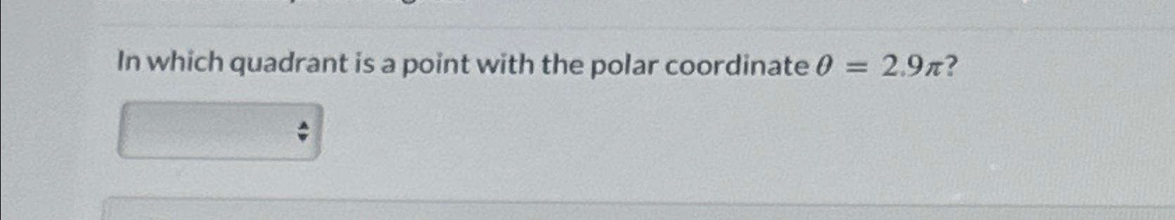 Solved In which quadrant is a point with the polar | Chegg.com