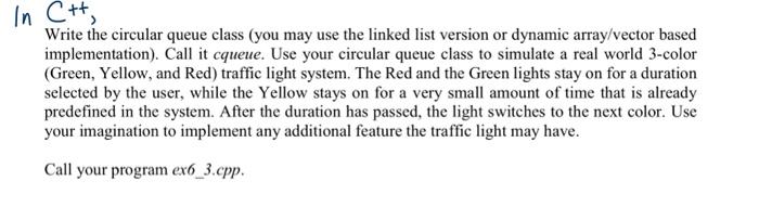 [Solved]: Write the circular queue class (you may use the l