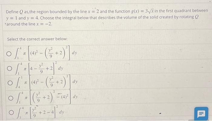 Solved Define Q as, the region bounded by the line x=2 and | Chegg.com