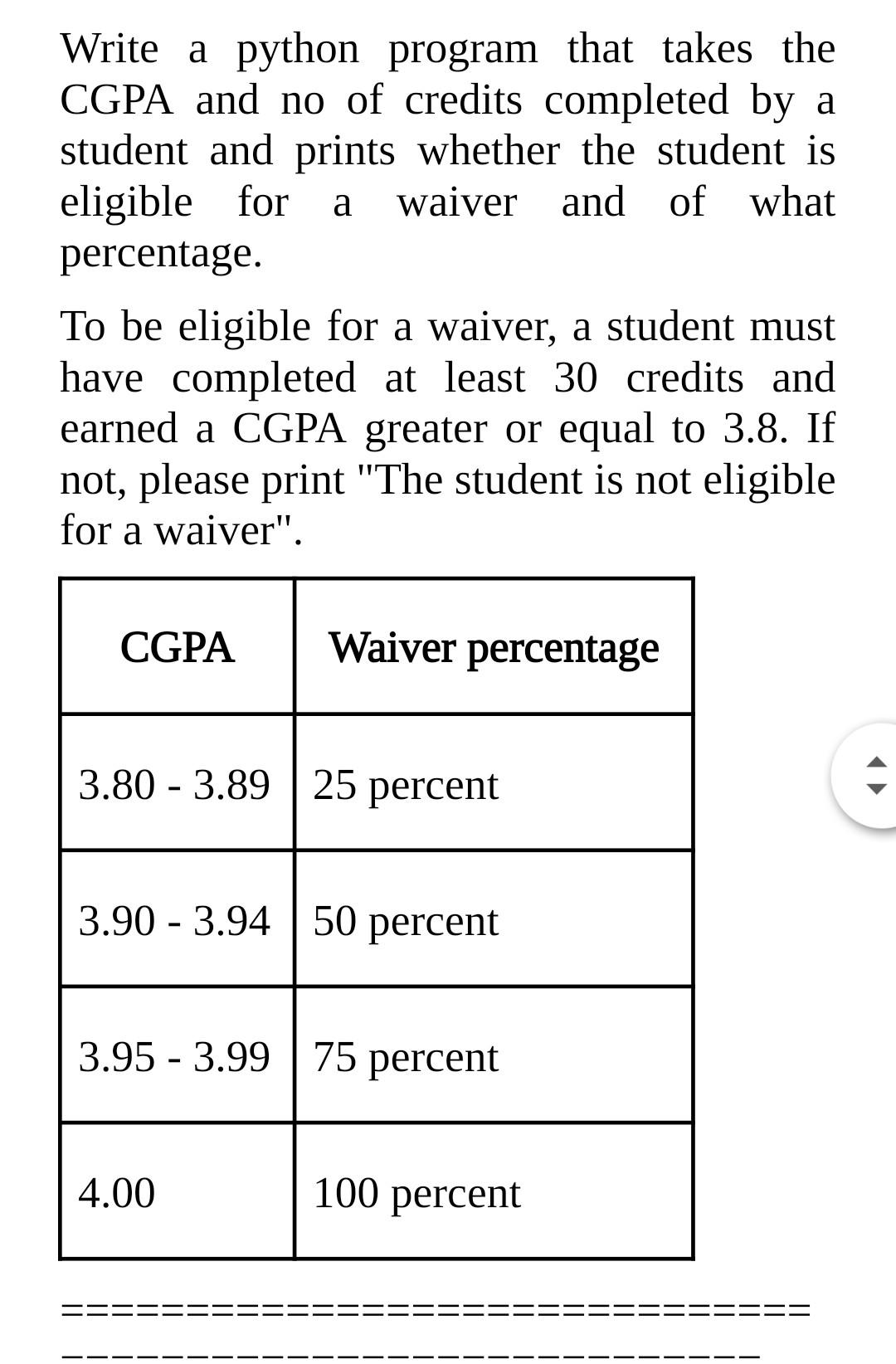 Solved Write a python program that takes the CGPA and no of | Chegg.com