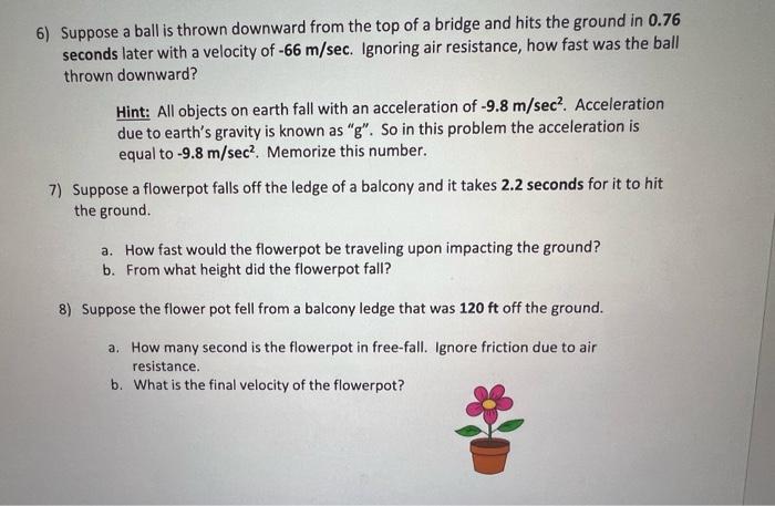 Solved 6) Suppose a ball is thrown downward from the top of | Chegg.com