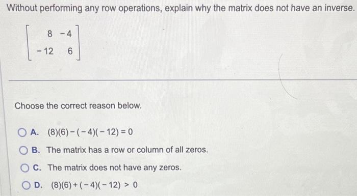 Solved Without performing any row operations, explain why | Chegg.com