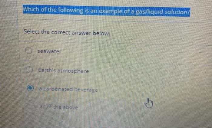 Solved Which of the following is an example of a gas/liquid | Chegg.com