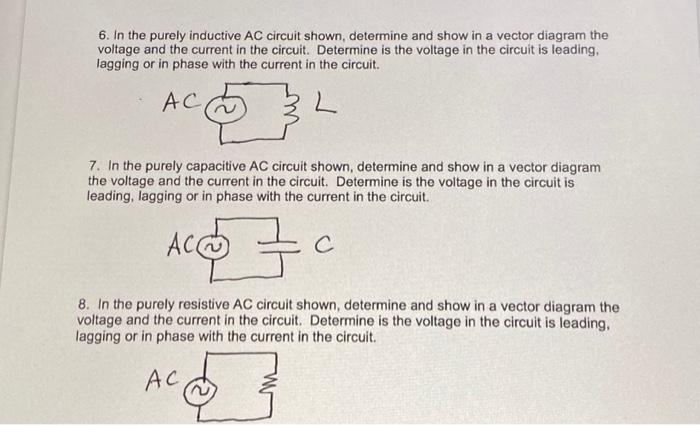 Solved 6. In the purely inductive AC circuit shown, | Chegg.com