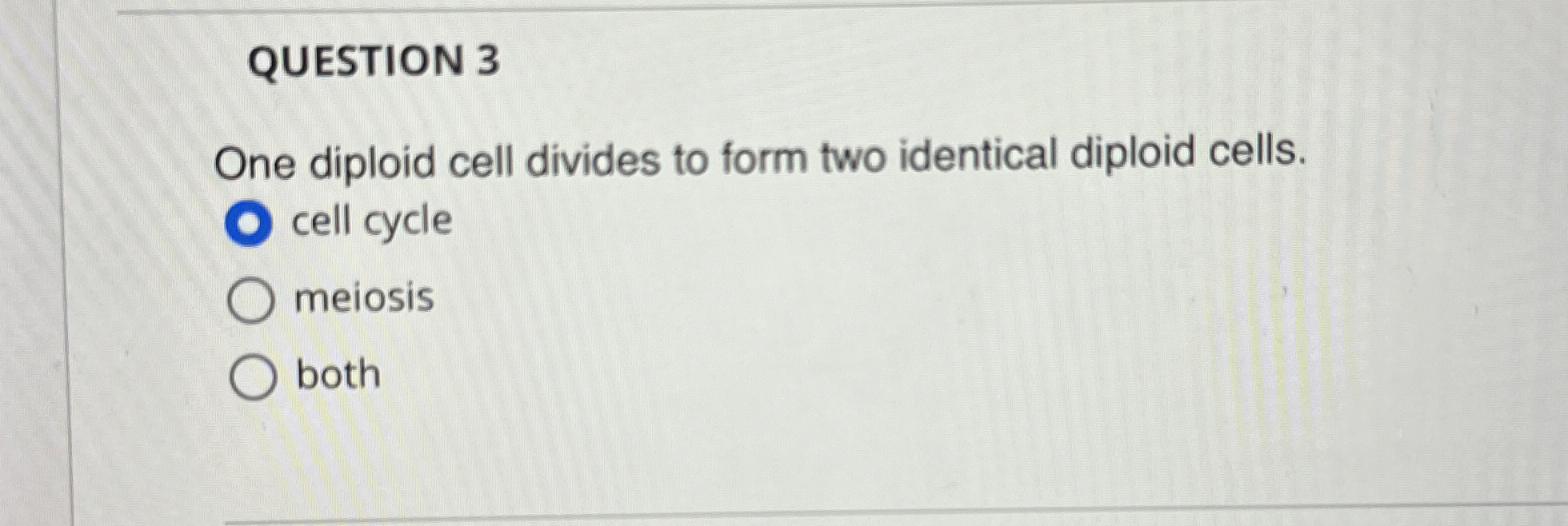 Solved QUESTION 3One diploid cell divides to form two | Chegg.com