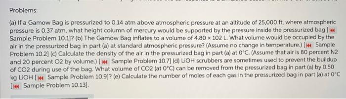 Solved Problems: (a) If a Gamow Bag is pressurized to 0.14 | Chegg.com