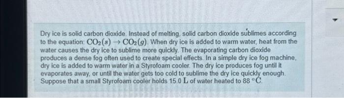 Solved Dry ice is solid carbon dioxide. Instead of melting, | Chegg.com