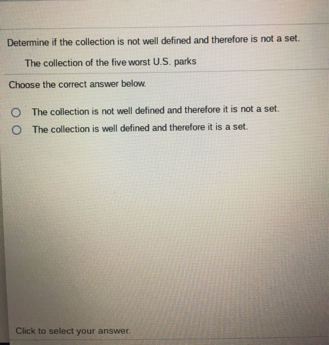 Solved Determine if the collection is not well defined and | Chegg.com