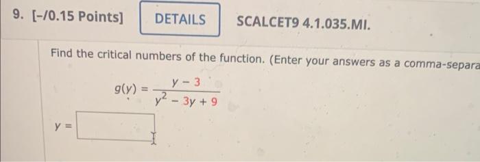 Solved 9. [-/0.15 Points] DETAILS SCALCET9 4.1.035.MI. Find | Chegg.com