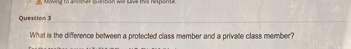 Solved Question 3What is the difference between a protected | Chegg.com