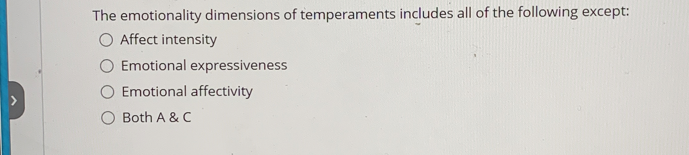 Solved The emotionality dimensions of temperaments includes | Chegg.com