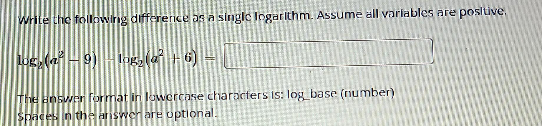 Solved Write the following difference as a single logarithm. | Chegg.com