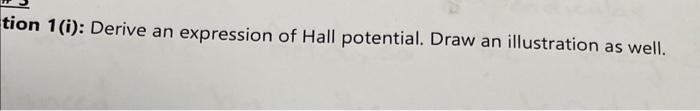 Solved tion 1(i): Derive an expression of Hall potential. | Chegg.com