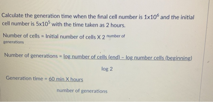 Solved Calculate the generation time when the final cell | Chegg.com