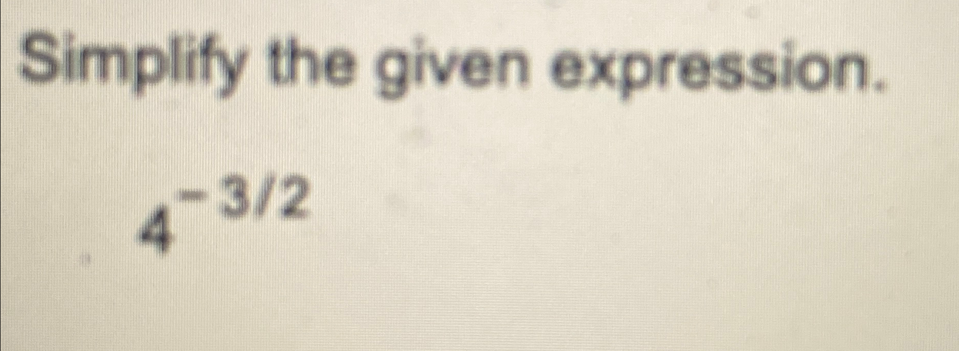 Solved Simplify the given expression.4-32 | Chegg.com