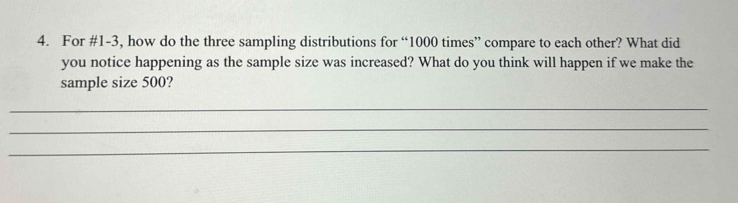 Solved For #1-3, ﻿how do the three sampling distributions | Chegg.com