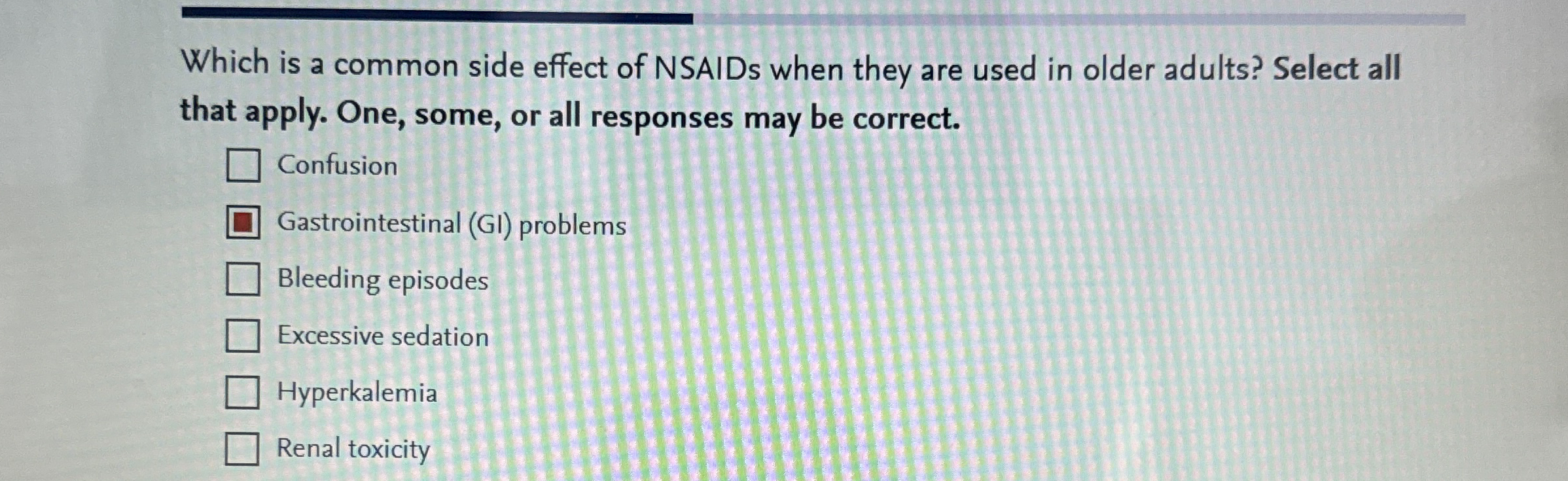 Solved Which is a common side effect of NSAIDs when they are | Chegg.com