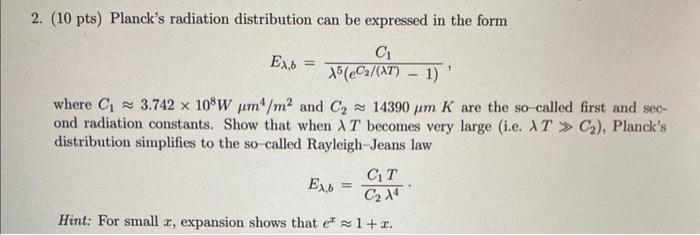 Solved 2. (10 pts) Planck's radiation distribution can be | Chegg.com