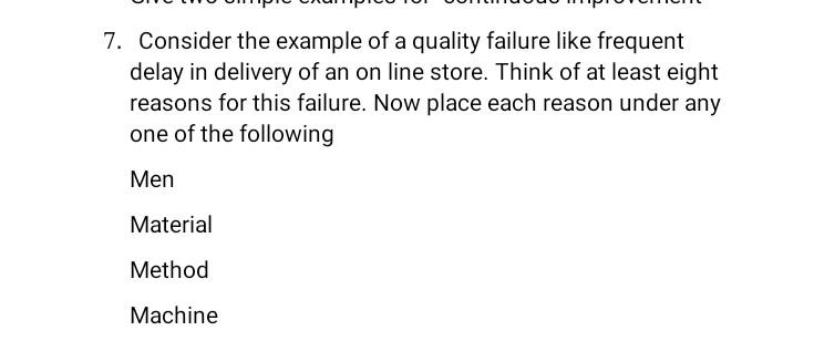 Solved 7. Consider the example of a quality failure like | Chegg.com
