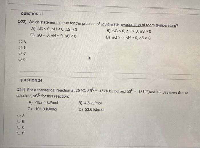 Solved Q23) Which statement is true for the process of | Chegg.com