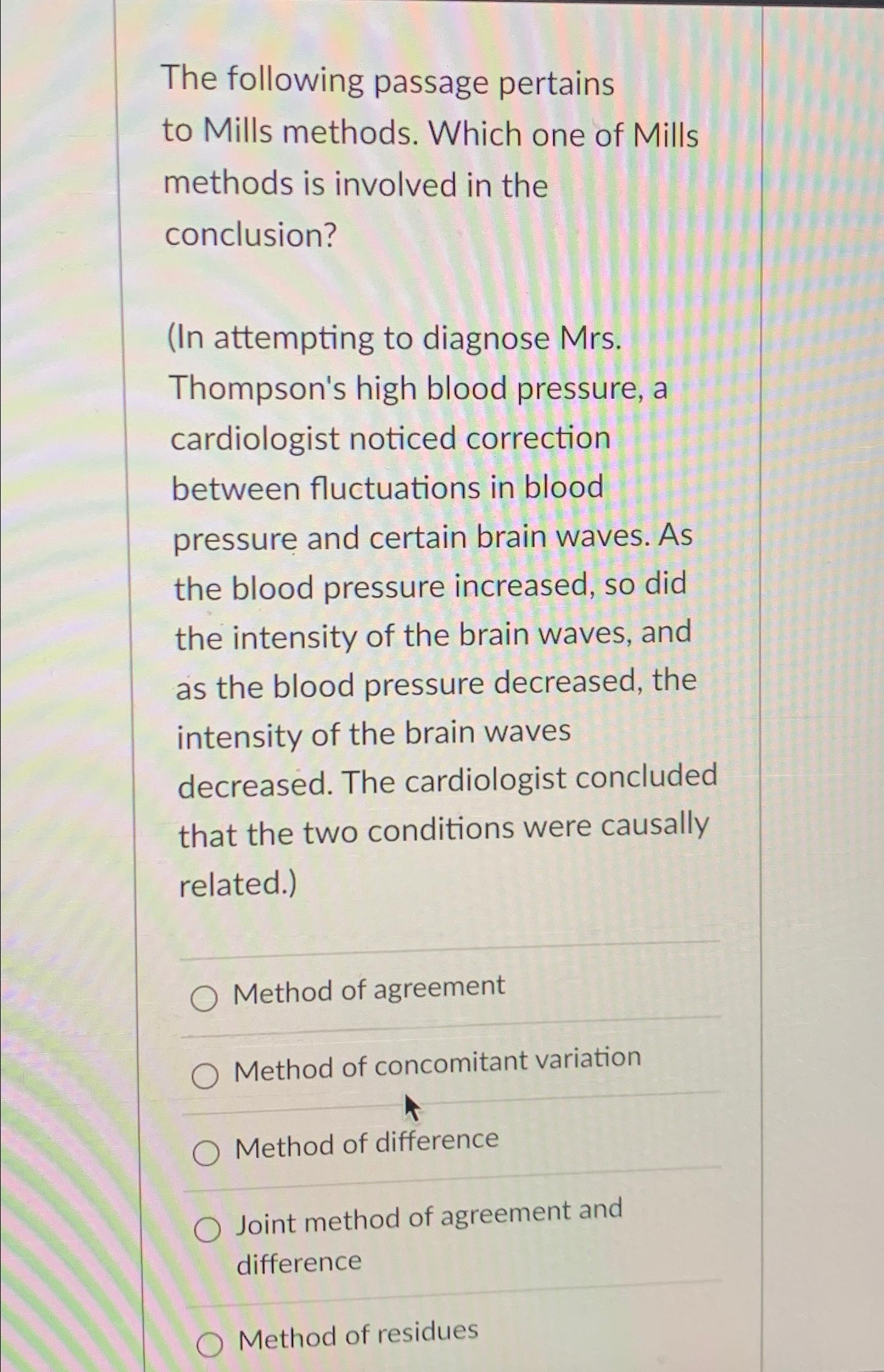 Solved The following passage pertains to Mills methods. | Chegg.com