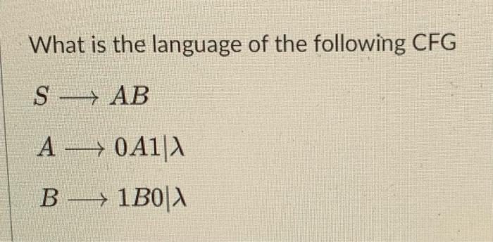 Solved What is the language of the following CFG | Chegg.com