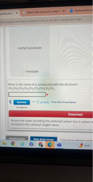 Solved methyl butanoate Annotate What is the name of a | Chegg.com