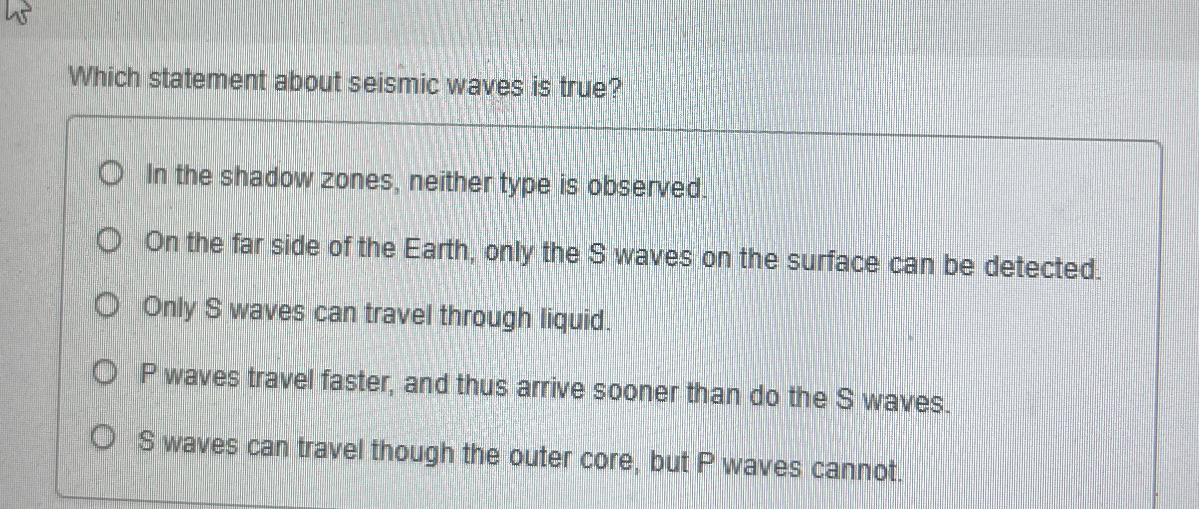 Solved Which statement about seismic waves is true?In the | Chegg.com