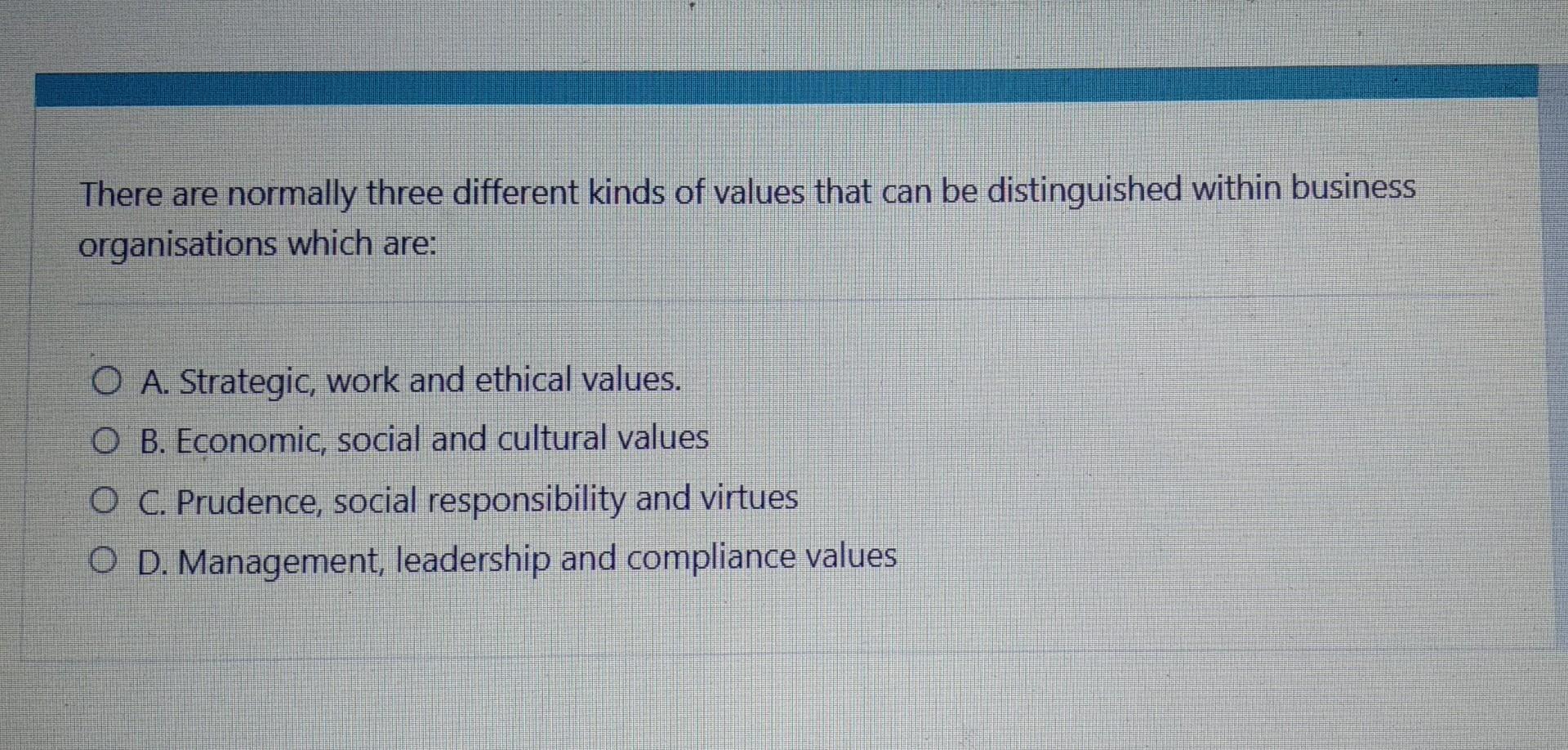 Solved There are normally three different kinds of values | Chegg.com