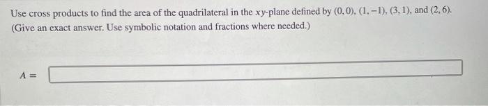 Solved Use cross products to find the area of the | Chegg.com