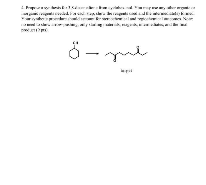 Solved 4. Propose a synthesis for 3,8-decanedione from | Chegg.com
