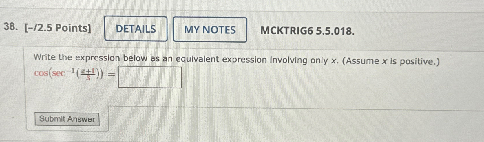 Solved Points]MCKTRIG6 5.5.018.Write the expression below as | Chegg.com