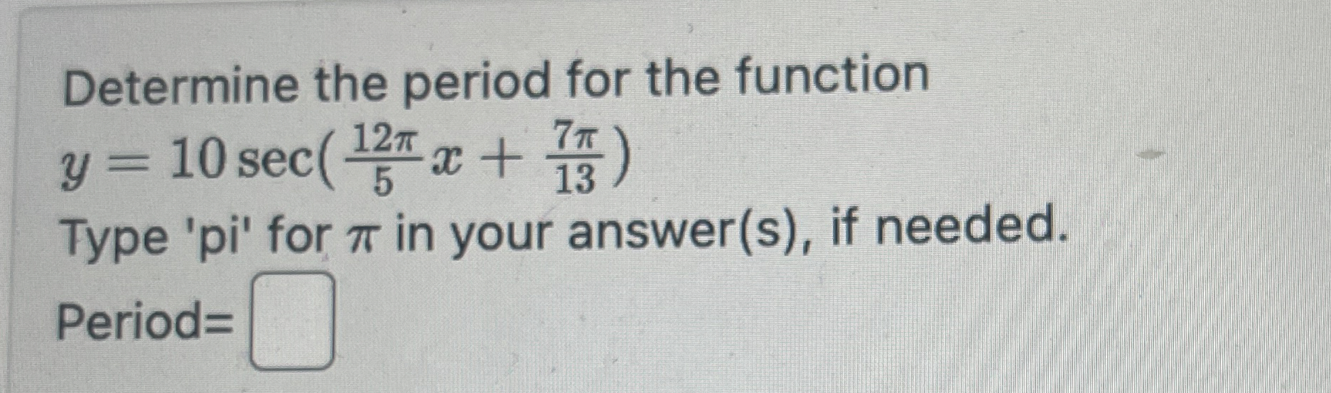Determine the period for the | Chegg.com