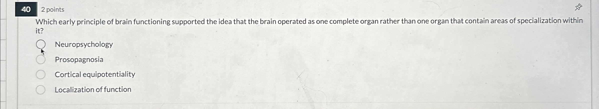 Solved 402 ﻿pointsWhich early principle of brain functioning | Chegg.com