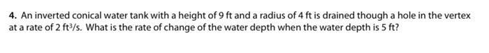 Solved 4. An inverted conical water tank with a height of | Chegg.com