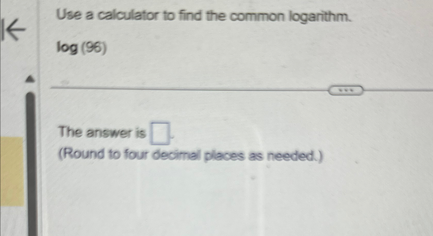 Solved Use a calculator to find the common logarithm. | Chegg.com