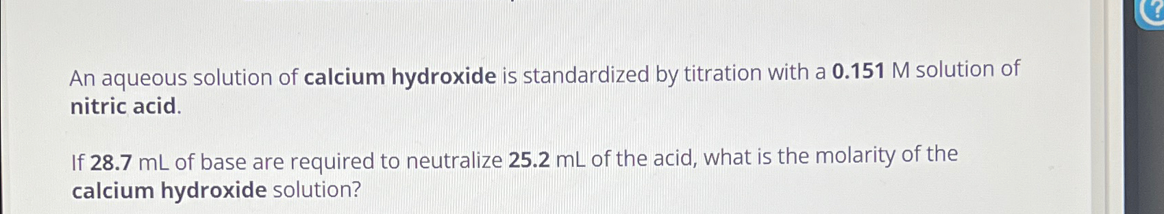 Solved An aqueous solution of calcium hydroxide is | Chegg.com