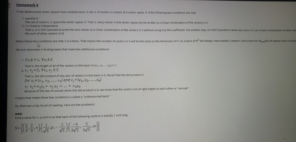 Solved Homework 4 Finite dimensional vector spaces have | Chegg.com