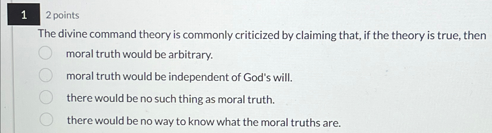 Solved 12 ﻿pointsThe divine command theory is commonly | Chegg.com