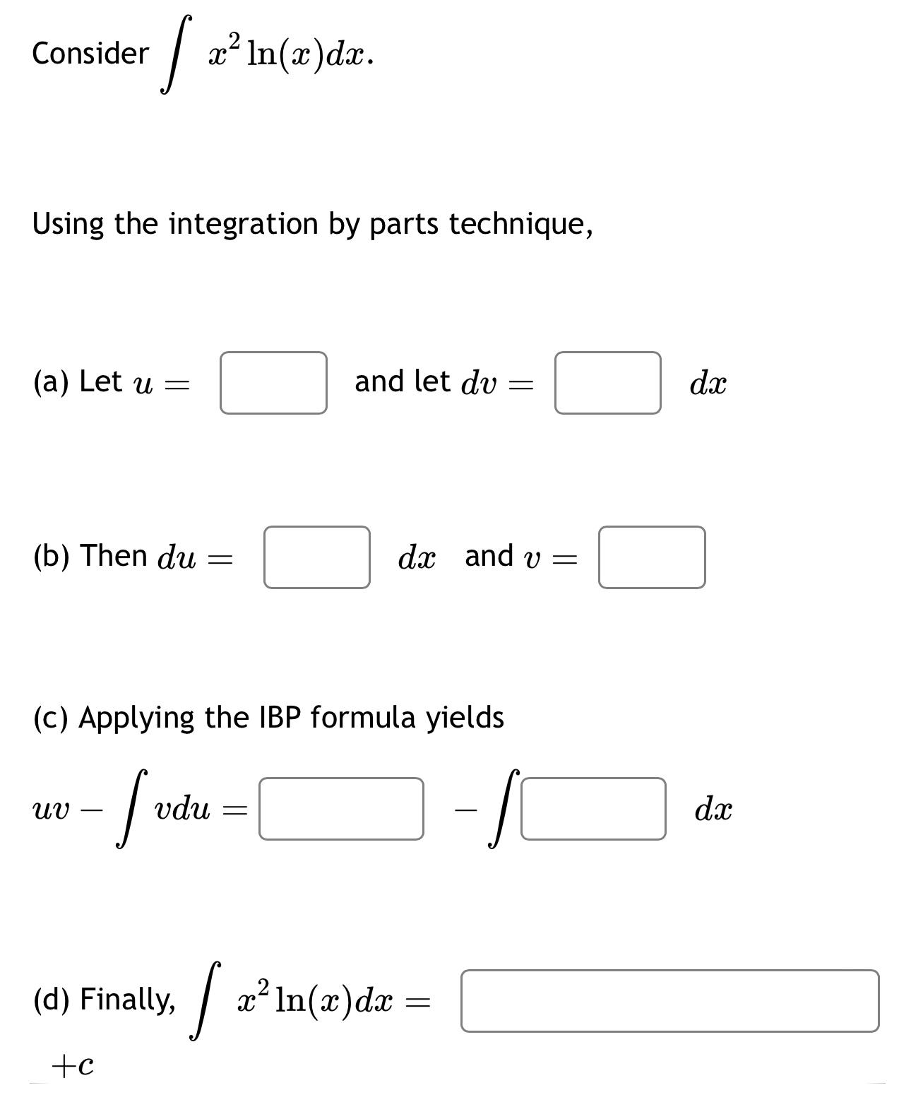 Solved Consider ∫﻿﻿x2ln(x)dx.Using the integration by parts | Chegg.com